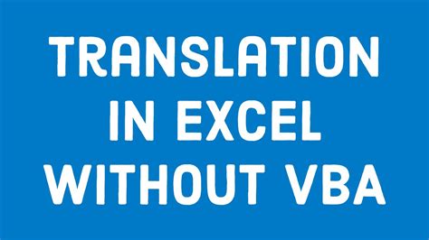Translation In Excel Without Vba Youtube