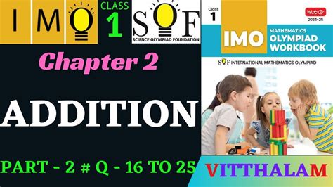 class 1 imo sof olympiad chapter 2 addition part 2 q 16 to 25 mtg 2024 25