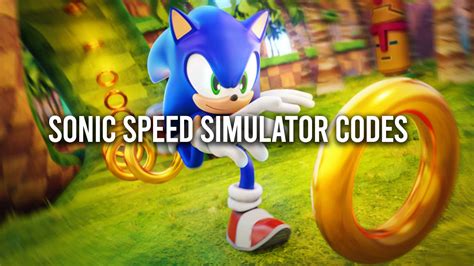 Sonic Speed Simulator Codes Free Skins April 2024
