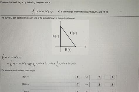 Solved Evaluate The Line Integral By Following The Given Chegg Com