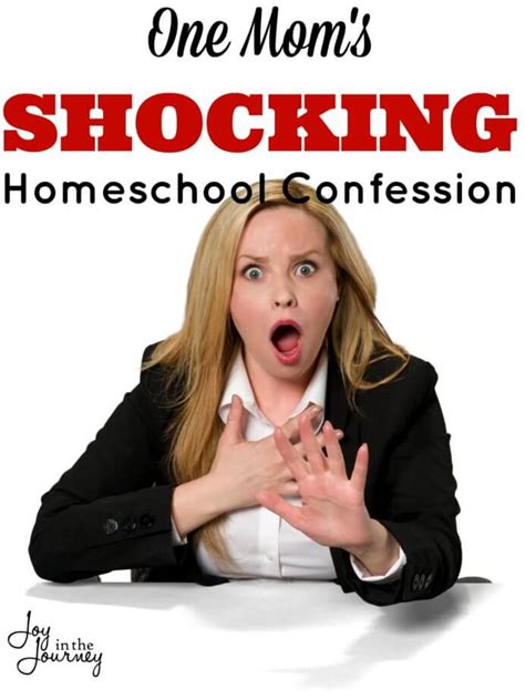 One Moms Shocking Homeschool Confession Joy In The Journey
