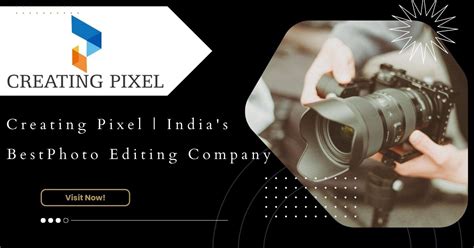 Creating Pixel Indias Best Photo Editing Company