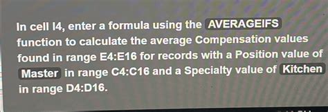 Solved In Cell Enter A Formula Using The AVERAGEIFS Chegg