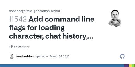 add command line flags for loading character chat history etc · issue