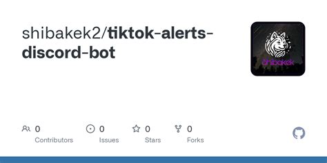 Tiktok Alerts Discord Bot README Md At Main Shibakek Tiktok Alerts Discord Bot GitHub