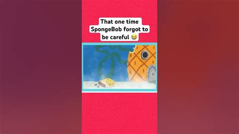 Careful Spongebob Youtube