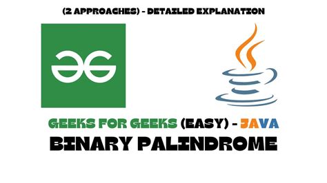 Binary Palindrome Geeksforgeeks Java Youtube