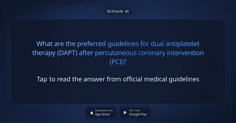 What Are The Preferred Guidelines For Dual Antiplatelet Therapy Dapt After Percutaneous