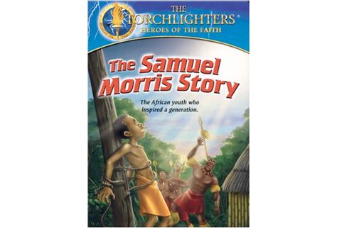 The Story Of Samuel Morris