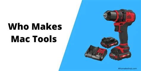 Who Makes Mac Tools In 2024 Who Makes Hub