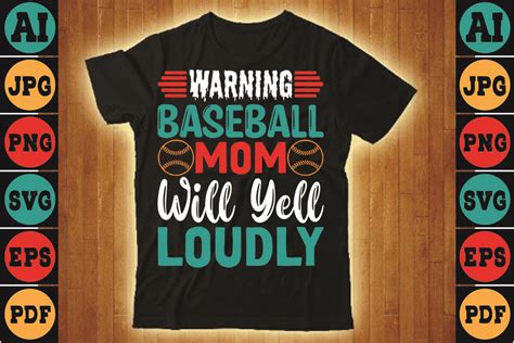Warning Baseball Mom Will Yell Loudly Graphic By Anwarhossinbd Creative Fabrica