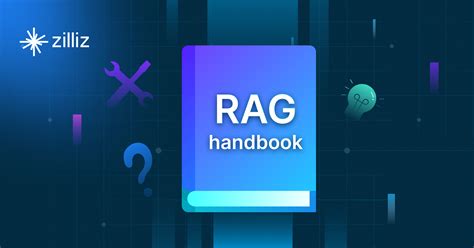 rag 修炼手册｜一文讲透 rag 背后的技术 zilliz 向量数据库