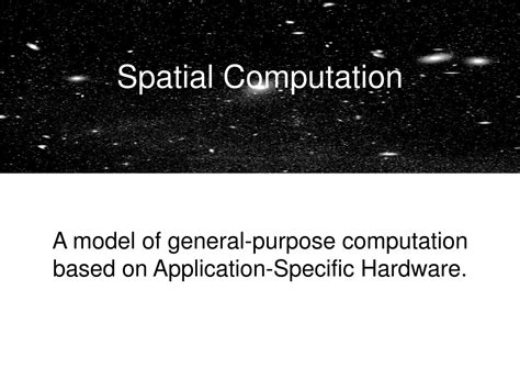 ppt spatial computation powerpoint presentation free download id 5359364