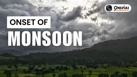 Onset Of Monsoon Pwonlyias