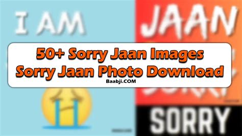 50 I Am Sorry Jaan Images Sorry Jaan Photo Download Baabji
