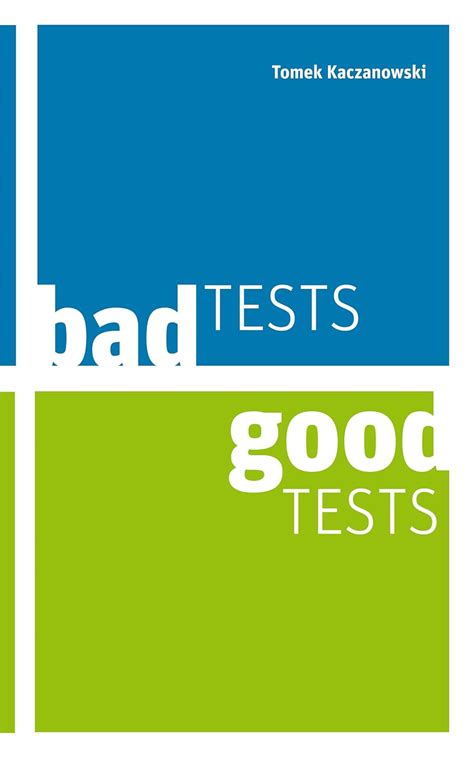 bad tests good tests 1 kaczanowski tomek ebook