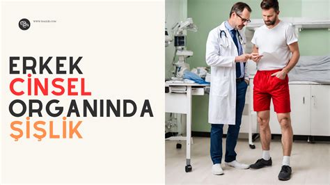 Erkek Cinsel Organ Nda I Lik Nedenleri Ve Tedavi Se Enekleri Isaglik Com
