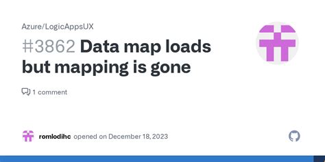 data map loads but mapping is gone · issue 3862 · azure logicappsux · github
