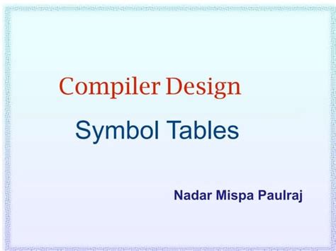 Symbol Table In Compiler Design Ppt