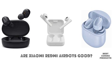 Are Xiaomi Redmi Airdots Good Xiaomi Redmi Airdots Pro Vs The