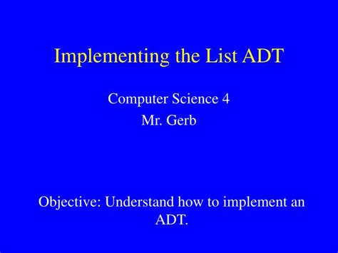 Ppt Implementing The List Adt Powerpoint Presentation Free Download