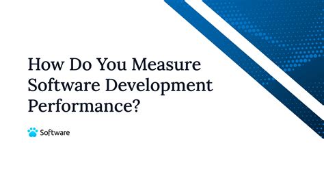How Do You Measure Software Development Performance
