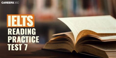 Ielts Reading Practice Test 7 Enhance Your Skills With Authentic Exercises