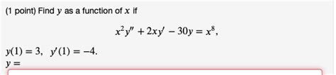 Solved 1 point Find 𝑦y as a function of 𝑥x if Chegg com