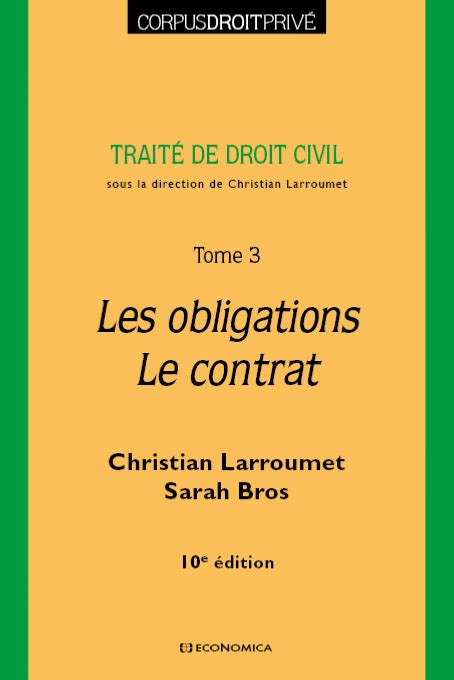 Traité De Droit Civil T 3 Les Obligations Le Contrat Larroumet