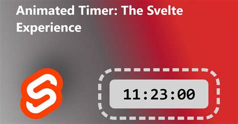 Learn How To Create A Timer Component In Svelte