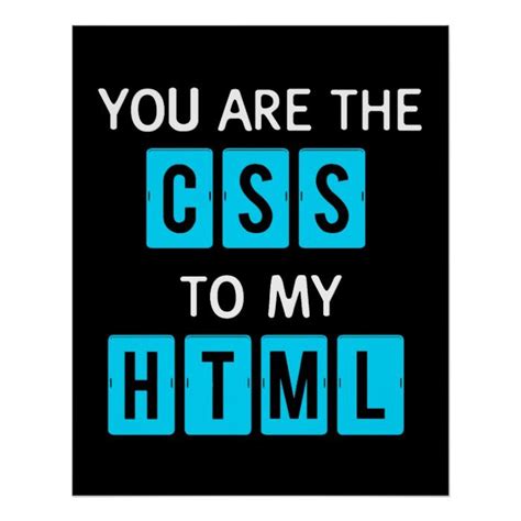 You Are The CSS To My HTML Poster Zazzle Instagram Story Ideas Tshirt Design Inspiration Css