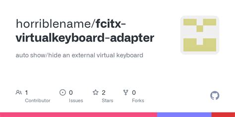 Fcitx Virtualkeyboard Adapterreadmemd At Master · Horriblenamefcitx