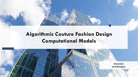 Algorithmic Couture Fashion Design Computational Models Ppt Sample St Ai Ppt Sample