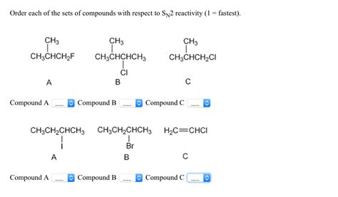 Solved Order Each Of The Sets Of Compounds With Respect To Chegg