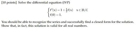 Solved [10 Points] Solve The Differential Equation Ivp