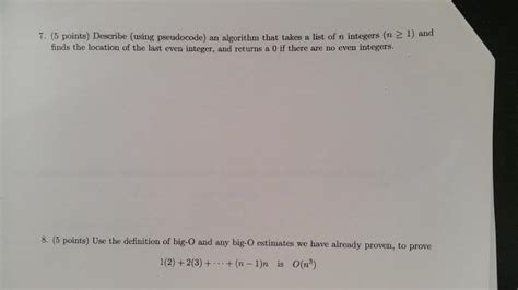 Solved Describe Using Pseudocode An Algorithm That Takes A Chegg