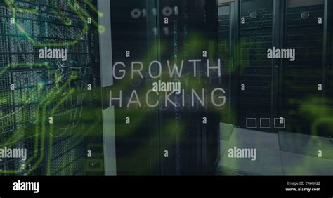 Image Of Growth Hacking Text And Data Processing Over Server Room Stock