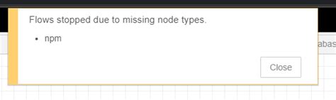Flow Stopped Due To Missing Node Types Npm General Node Red Forum