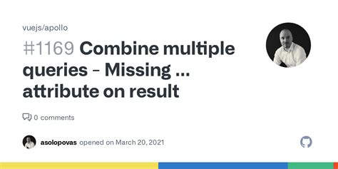 combine multiple queries missing attribute on result · issue 1169 · vuejs apollo · github
