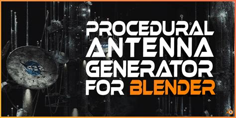 Procedural Antenna Radar Generator For Blender Geometry Nodes Blender Market