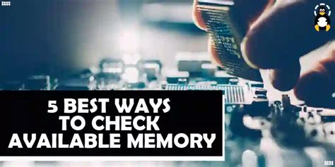 5 Best Ways To Check Available Memory In Linux Its Linux Foss