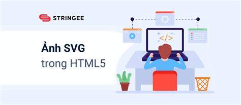 Cách Sử Dụng Thẻ Svg Trong Html5