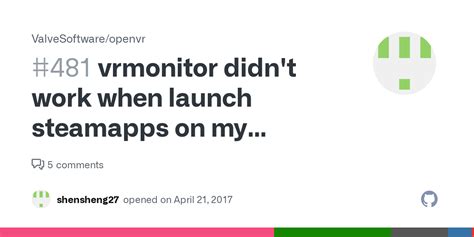 Vrmonitor Didn T Work When Launch Steamapps On My Openvr Driver Issue 481 ValveSoftware