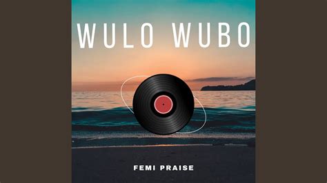 WULO WUBO - YouTube