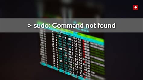 How To Fix Sudo Command Not Found Error