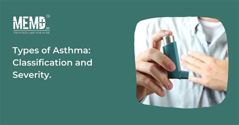 Types Of Asthma Classification And Severity Memd Healthtech