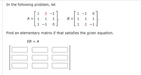 Solved In The Following Problem Let Chegg Com