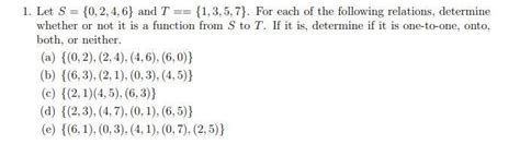 Solved 1 Let S 0 2 4 6 And T 1 3 5 7 For Each Of The Chegg Com