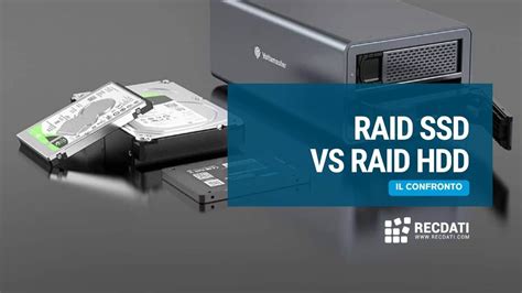 Hdd Raid Vs Ssd Raid Quale è Migliore