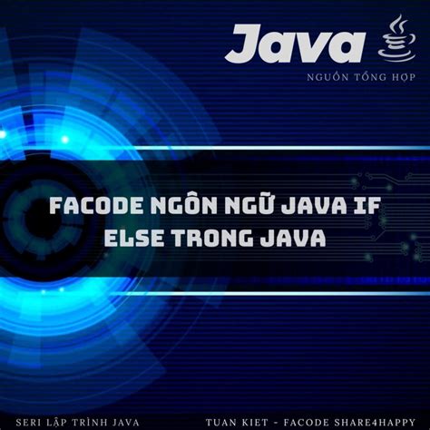 facode ngôn ngữ java if else trong java share4happy